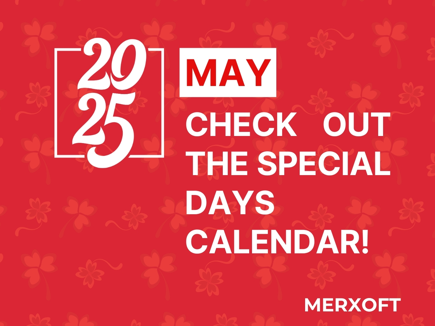 May Check Out The Special Days Calendar Merxoft